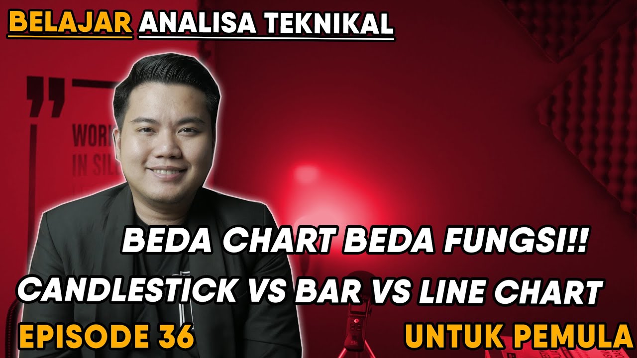 BELAJAR ANALISA TEKNIKAL DARI 0 EP 36 | INI DIA PERBEDAAN CANDLESTICK ...