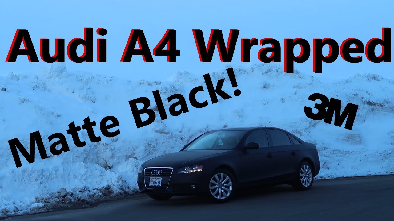 Wrapping the Audi A4 Matte Black - YouTube