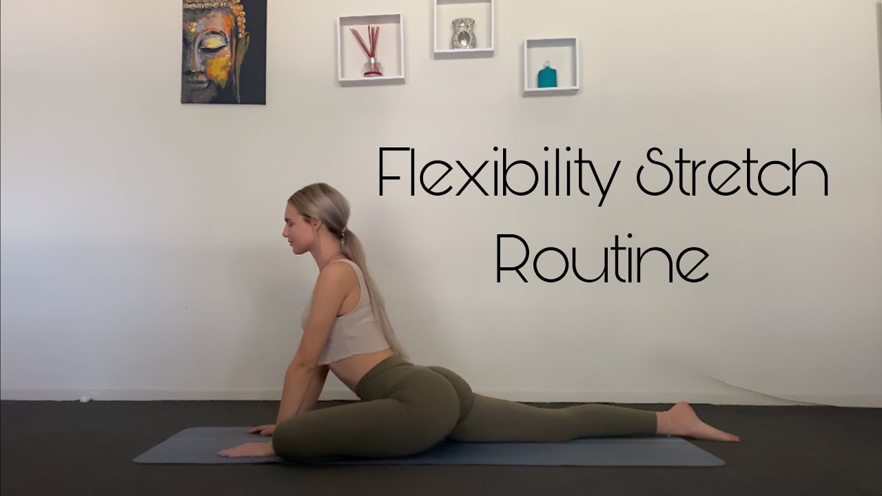 Flexibility Stretch Routine - Body Pain Relief - Stress relief - YouTube