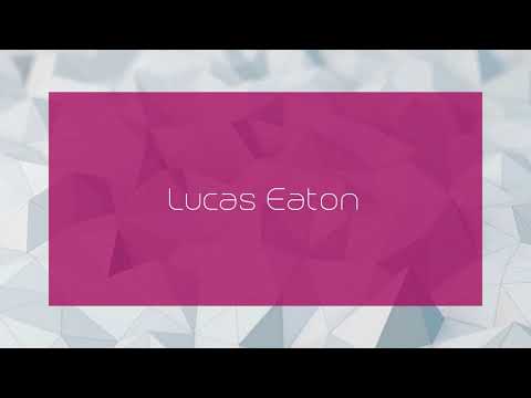 Lucas Eaton - appearance - YouTube