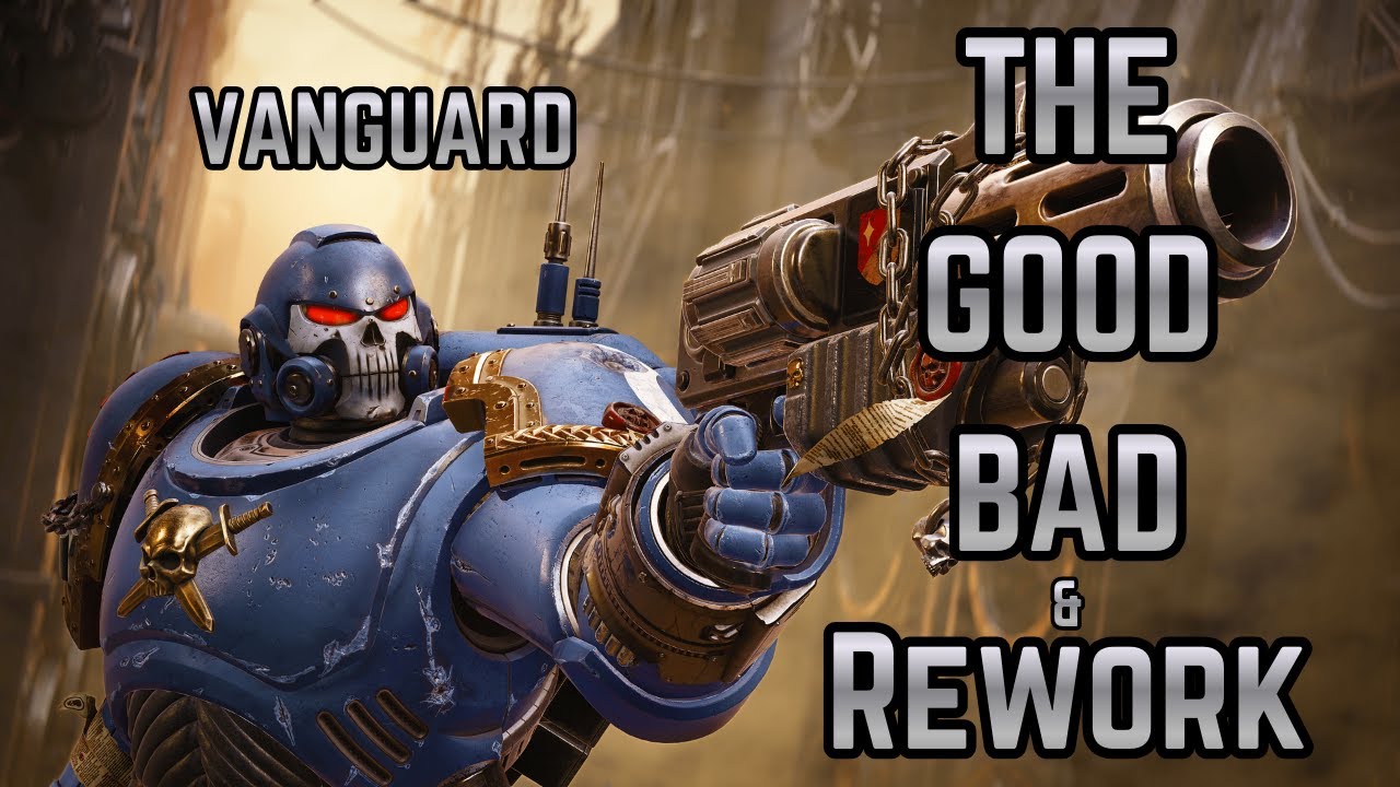 The ULTIMATE VANGUARD Good, Bad & What I'd Change! | Space Marine 2 ...