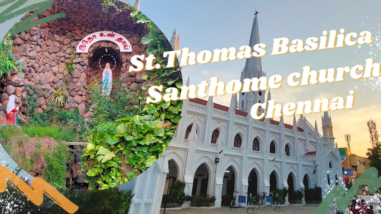St. Thomas Cathedral Basilica Chennai | Santhome Church | International ...