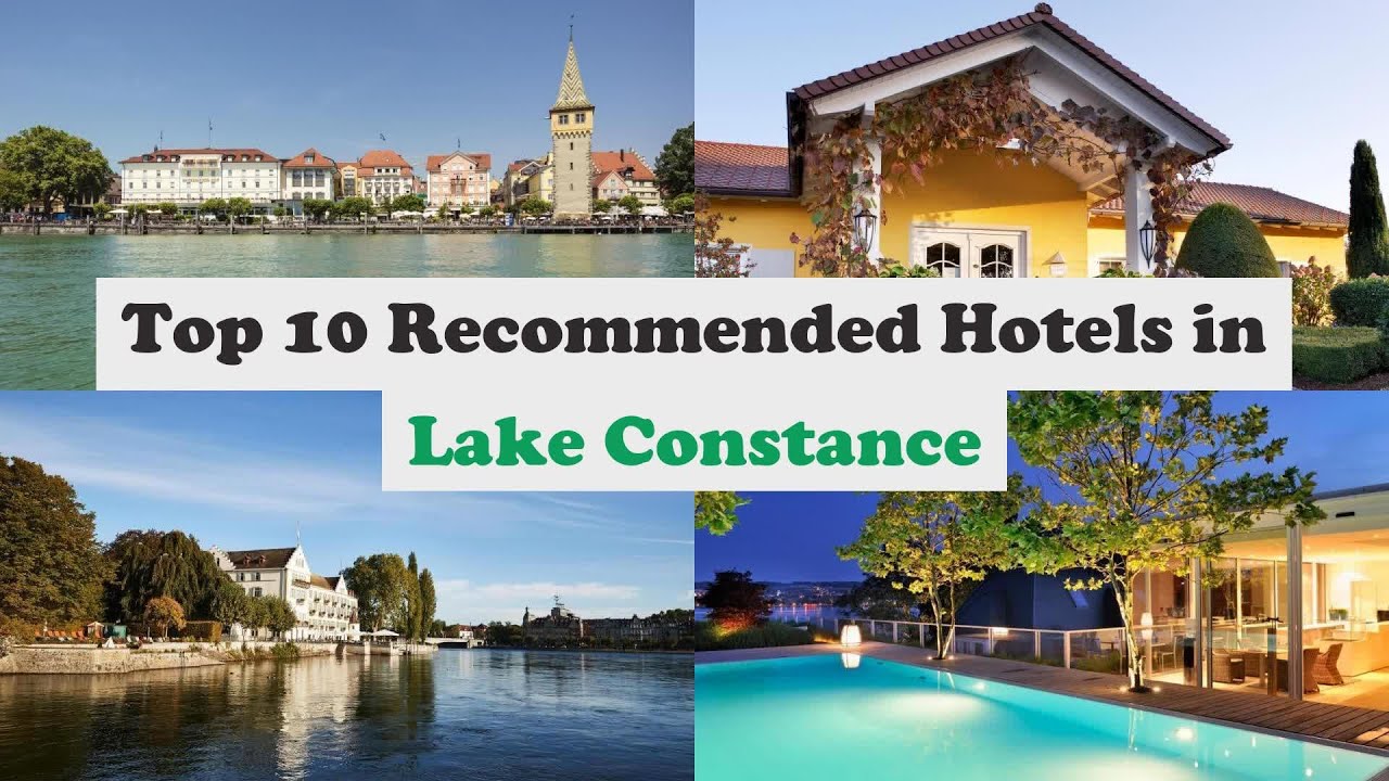 Top 10 Recommended Hotels In Lake Constance | Luxury Hotels In Lake ...