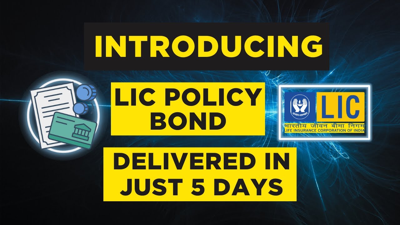 LIC का New पॉलिसी बॉन्ड अब सिर्फ 5 दिन में Client के घर पहुंचेगा | LIC New Policy Bond | - YouTube
