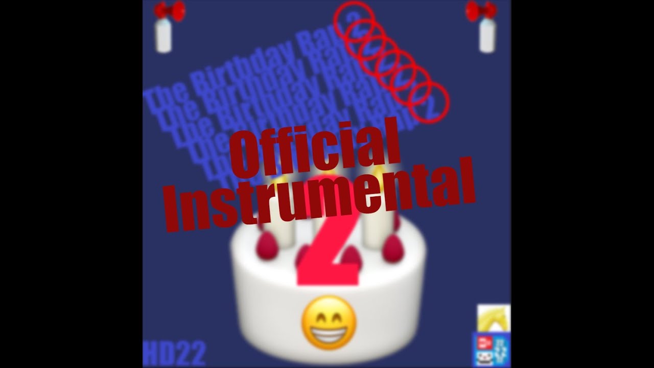 HD22 - The Birthday Rap 2 (Official Instrumental) prod.HD22 - YouTube