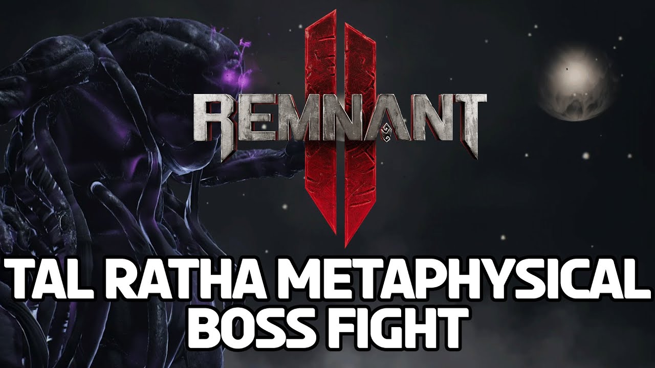Remnant 2 - Tal Ratha Metaphysical (Veteran) - YouTube