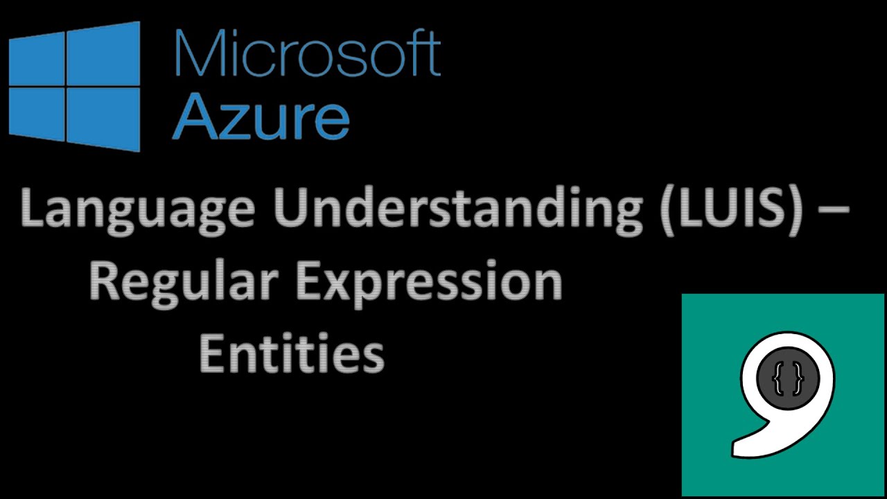 Microsoft Azure LUIS - Regular Expression Entities - YouTube