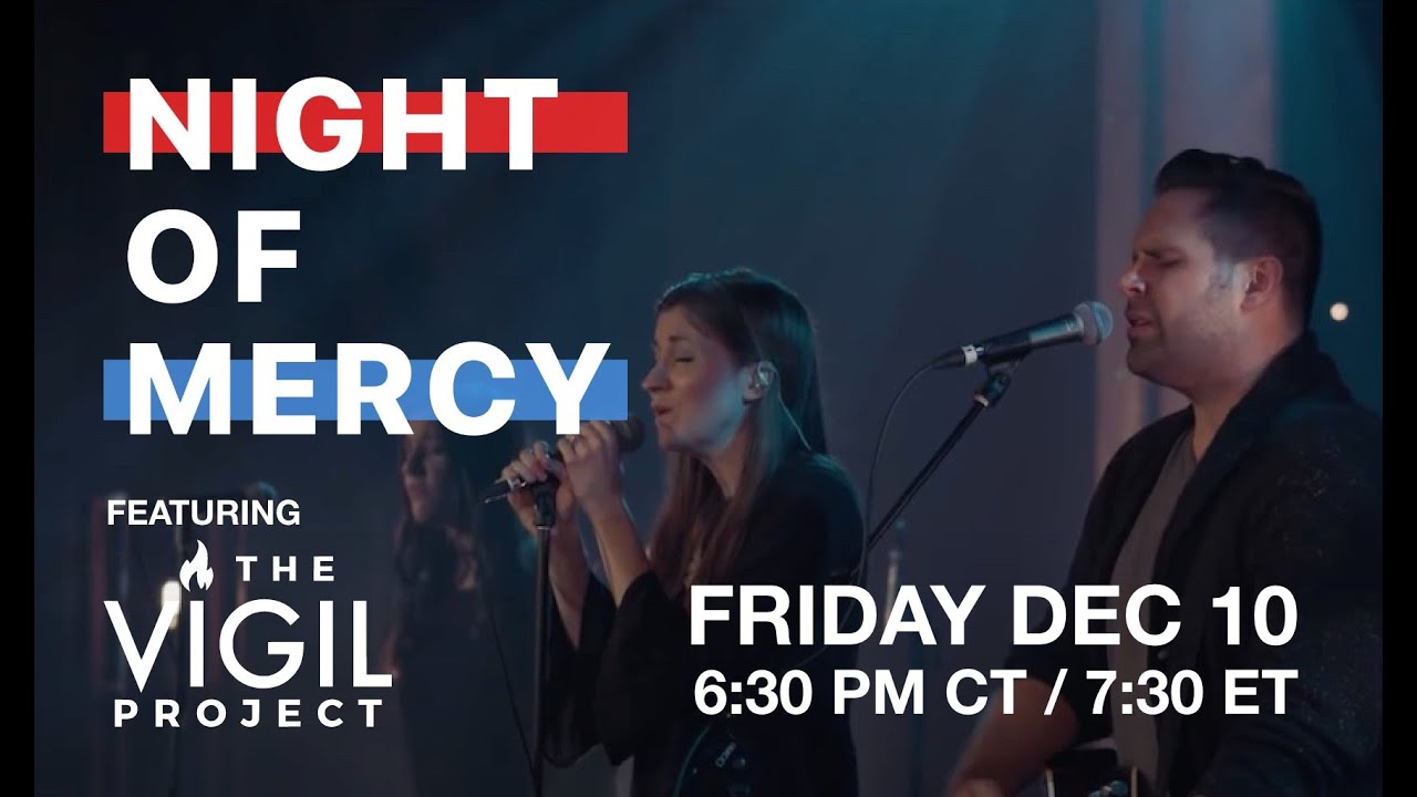 Night of Mercy - Advent 2021 - YouTube