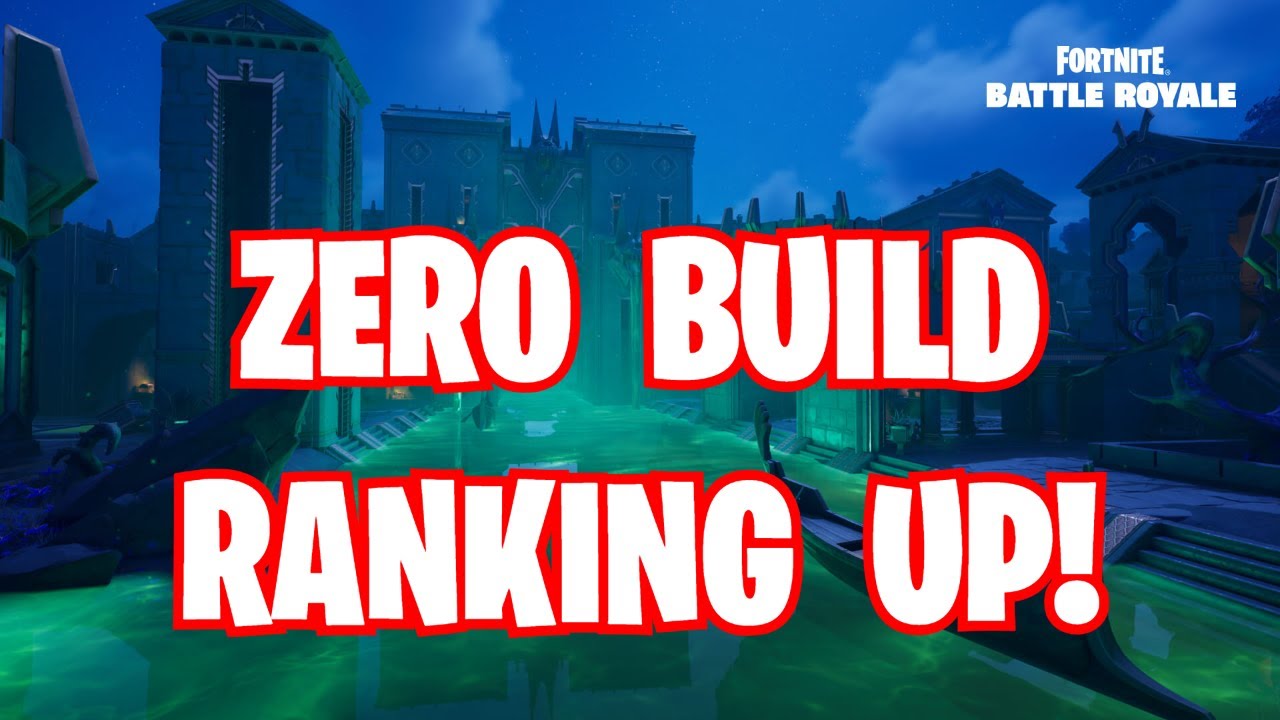 Mastering Fortnite Zero Build Strategy: Ranking Up Fast! - YouTube