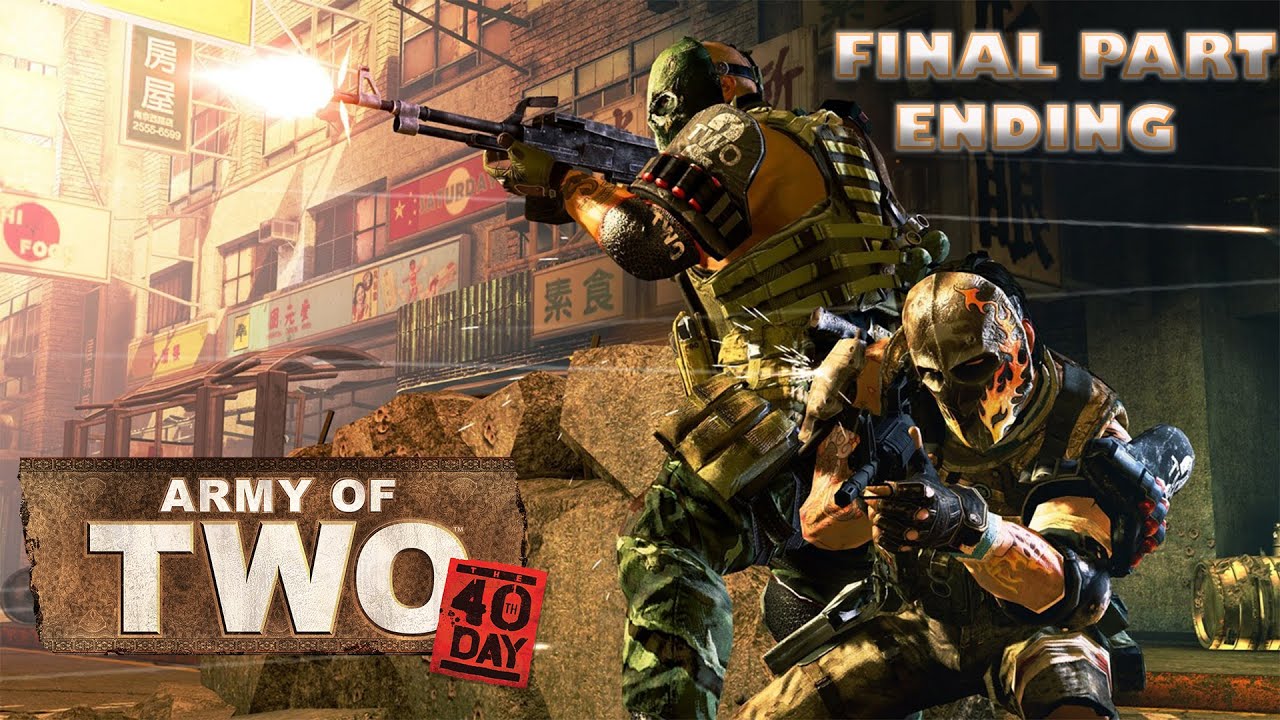 Army of Two 40th Day Gameplay Walkthrough Part 4 - No Commentary ...