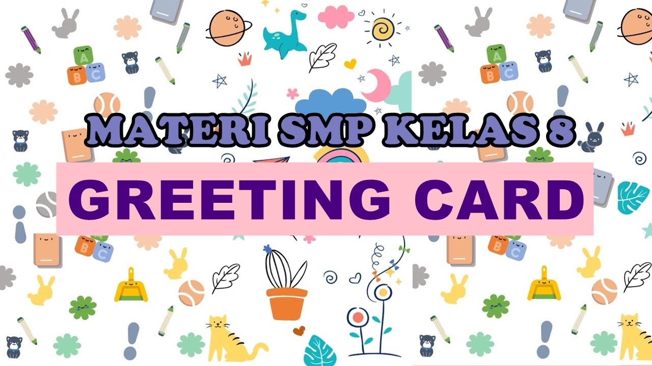 Materi Bahasa Inggris Kelas 8 - Greeting Card - YouTube