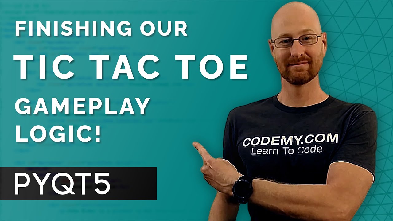 Tic Tac Toe Gameplay Logic - PyQt5 GUI Thursdays #32 - YouTube