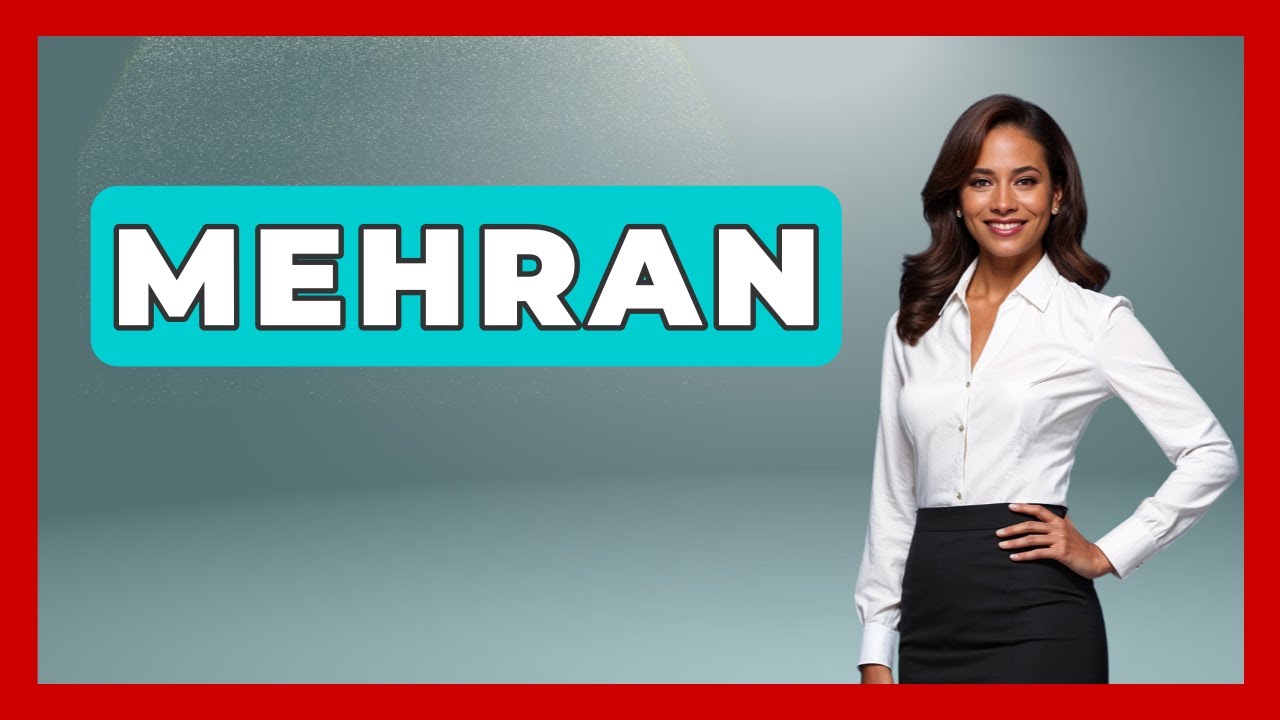 Mehran - Baby Boy Name Meaning, Origin & Popularity - RandomNames.com ...