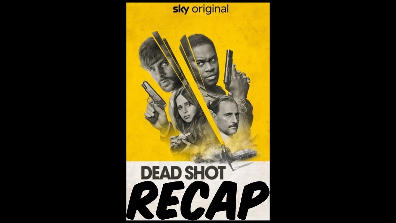 Dead Shot Recap Summary YouTube dead-shot-recap-summary-youtube