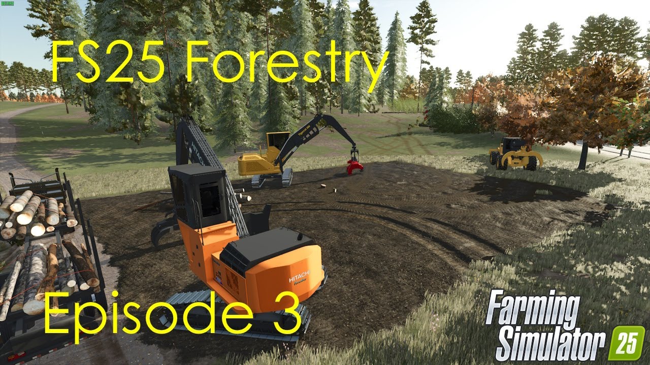 Learning the new machines! -- FS25 Forestry -- Episode 3! - YouTube