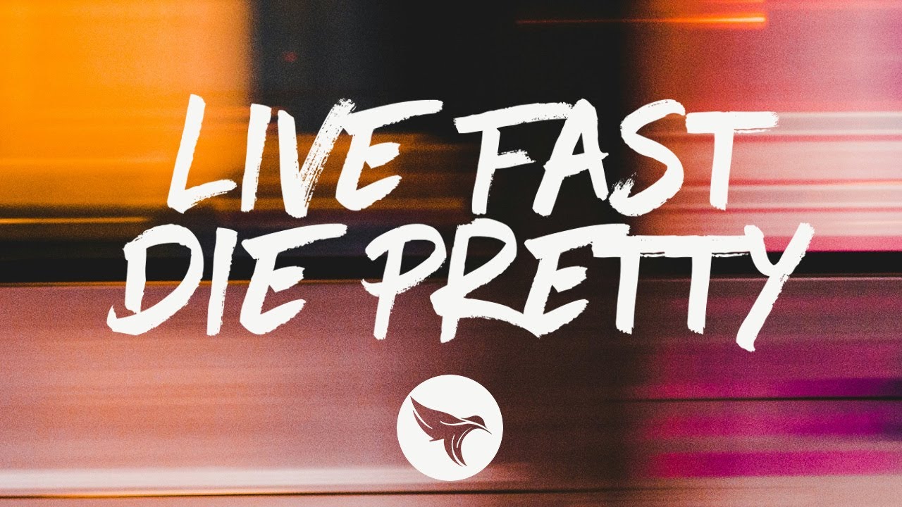 Kayley Green - Live Fast Die Pretty (Lyrics) - YouTube