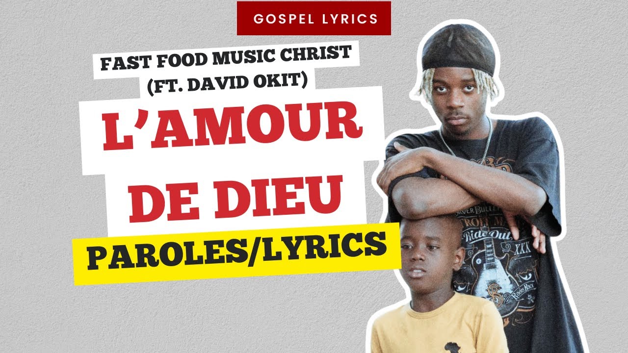 Fast Food Music Christ (ft. David Okit) - L'amour de Dieu (Paroles ...