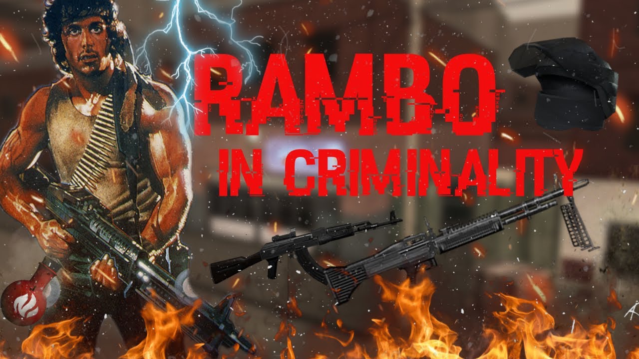 RAMBO in CRIMINALITY.. | Roblox Criminality - YouTube