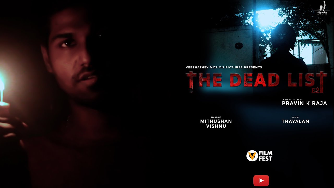 The Dead List E2 Short Film Vishnu | Mithu | PravinkRaja | FilmFest ...