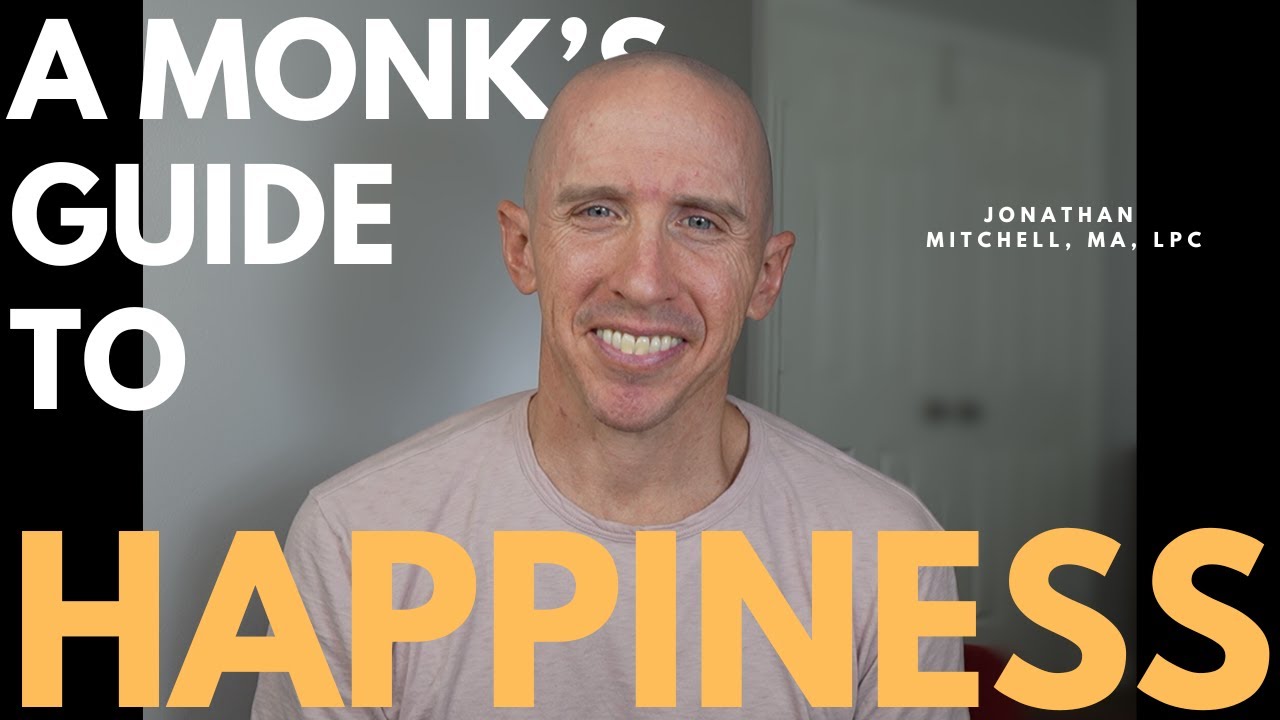 A Monk's Guide To Happiness - YouTube