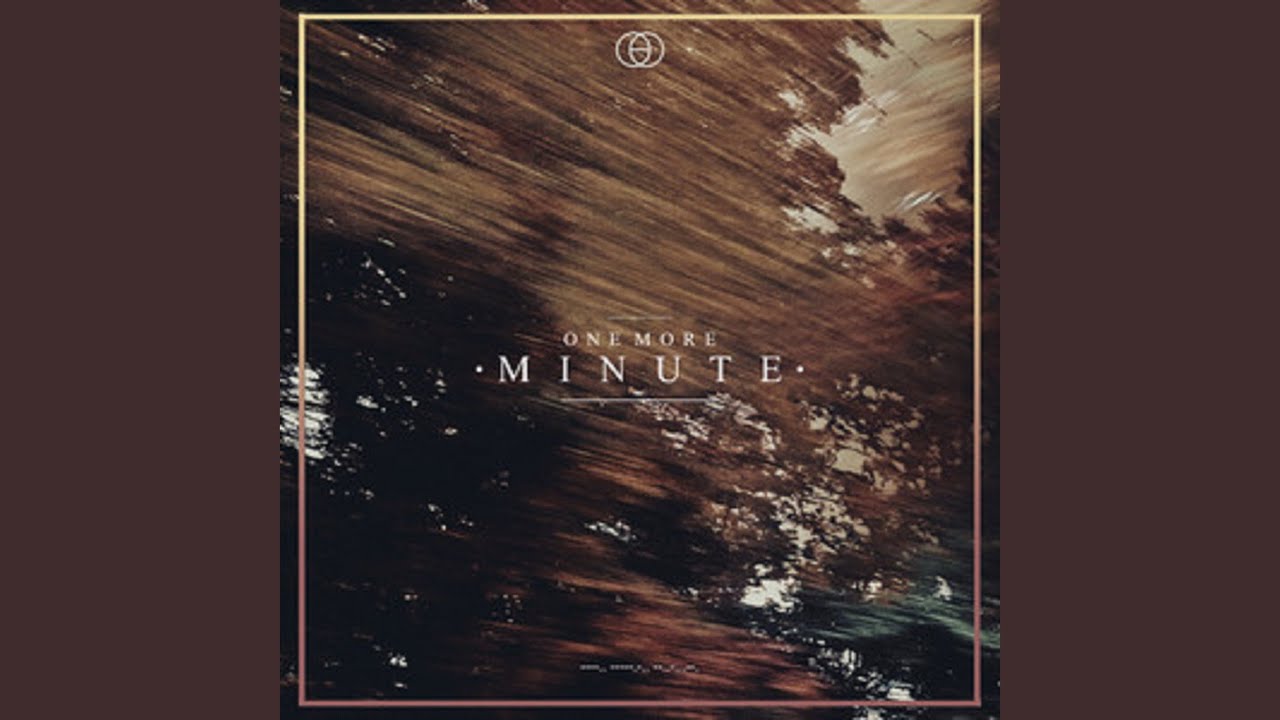 One More Minute - YouTube