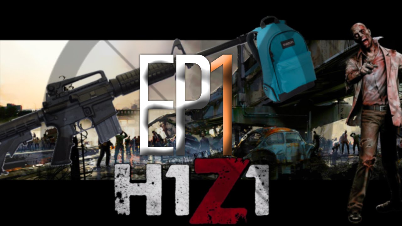 H1Z1 | Guns, loot, players and god damn zombies| Ep1 - YouTube