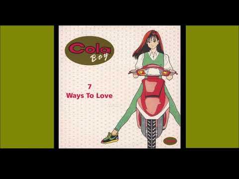 Cola Boy - 7 Ways To Love - YouTube