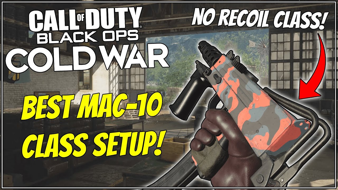 NO RECOIL MAC 10 CLASS SETUP! Best Mac 10 Class Setup in Cold War ...