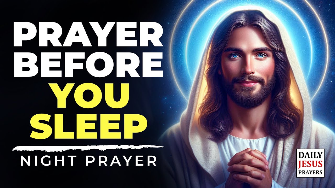 Blessed Sleep Prayers | God's Word For Protection | Peace & Grace ...