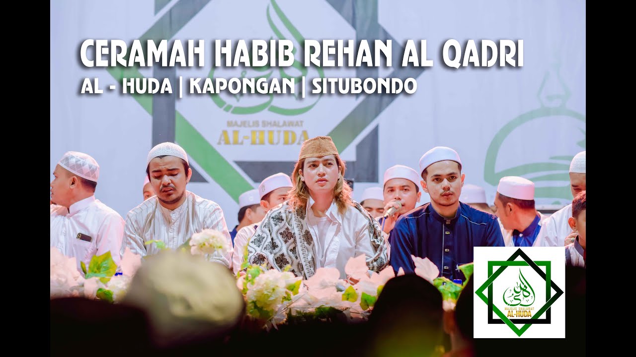 CERAMAH HABIB REHAN AL QADRI - AL HUDA - KAPONGAN - SITUBONDO - YouTube