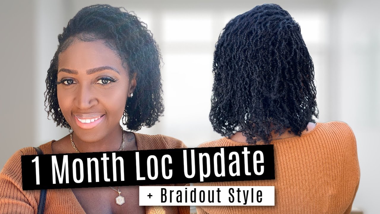 Micro Locs 1 Month Update | Braid Out Locs Style - YouTube