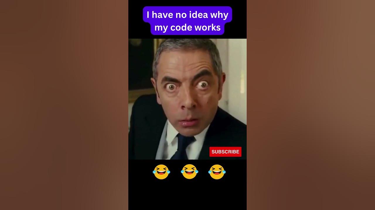 I have no idea why my code works!!! #programming #funfacts #memes - YouTube