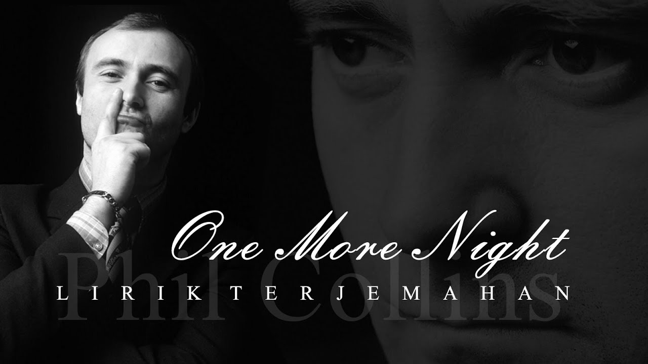 Phil Collins - One More Night (Lyrics) | Lirik Terjemahan - YouTube
