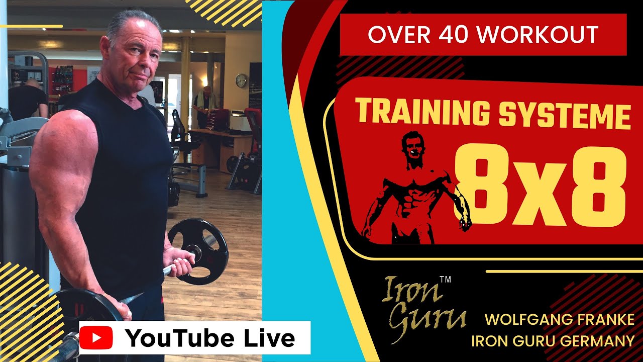 8x8 OVER 40 WORKOUT mit Wolfgang Franke 60 Jahre Bodybuilding - YouTube