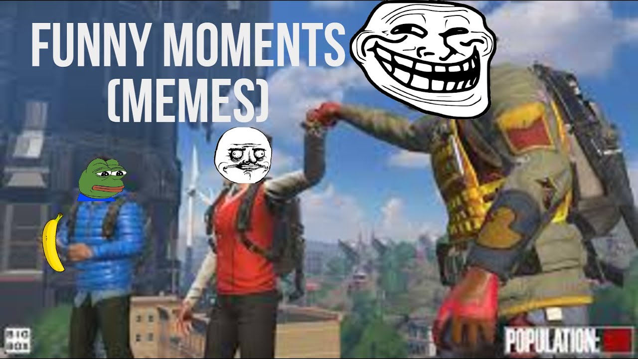 POPULATION ONE funny moments (memes) - YouTube