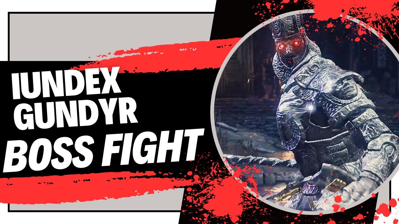 Boss Fight Iundex Gundyr dark souls 3 - YouTube