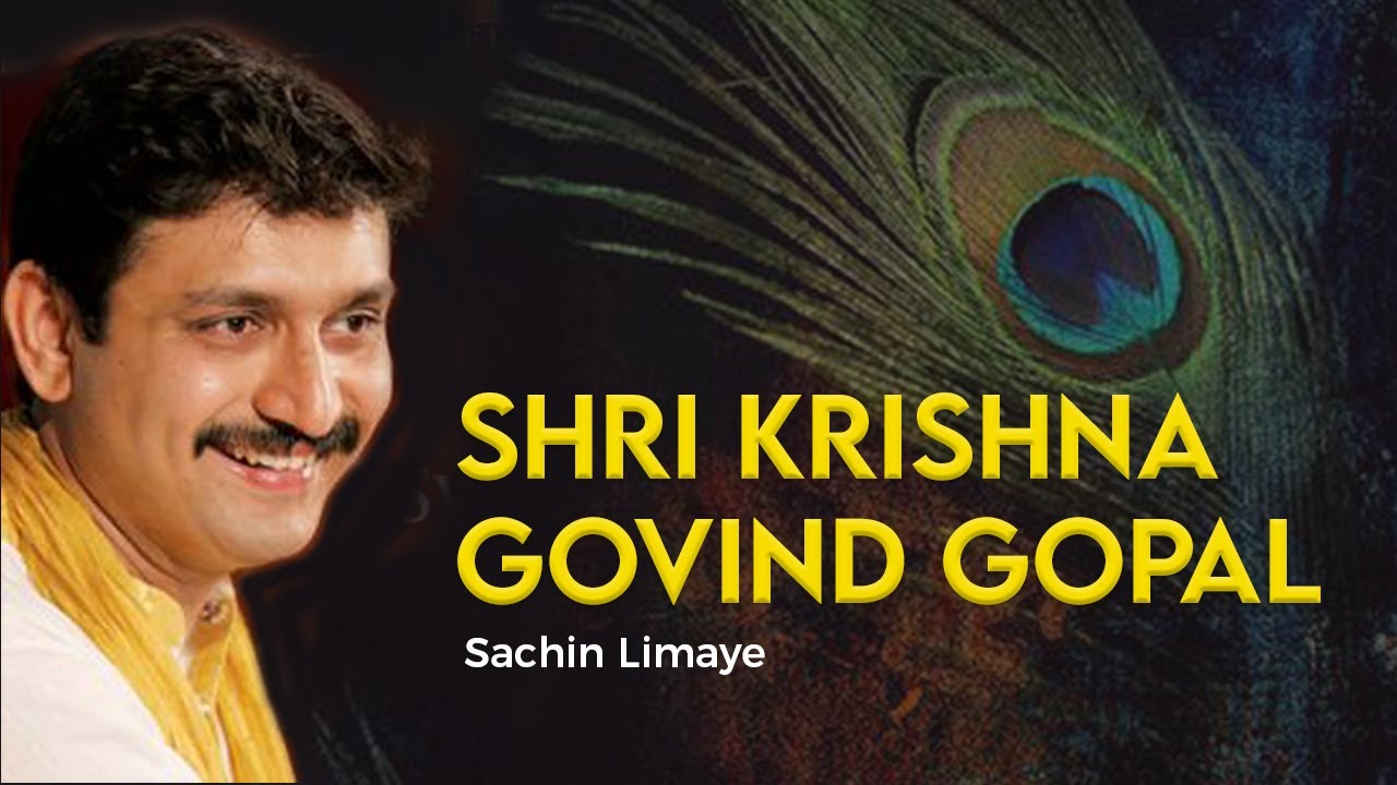 Shri Krishna Govind Gopala | Sachin Limaye | Art of Living Krishna ...