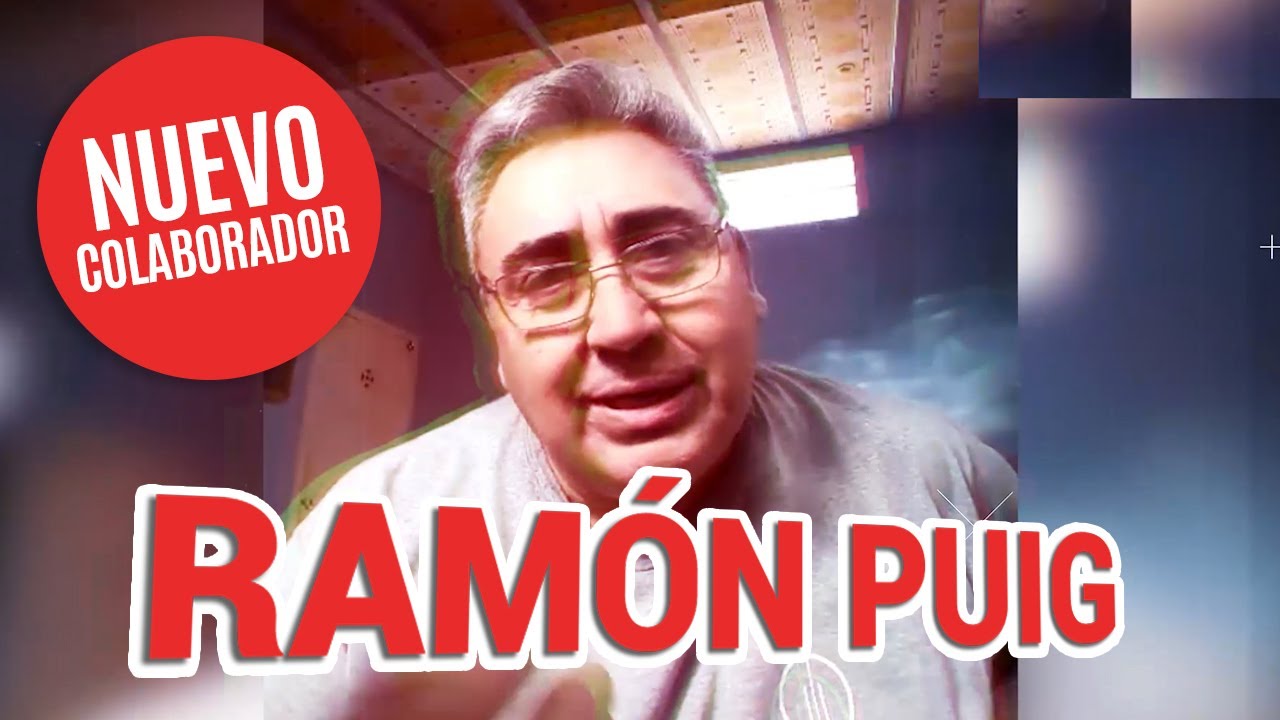 RAMÓN PUIG | 🎉Nuevo colaborador!! - YouTube