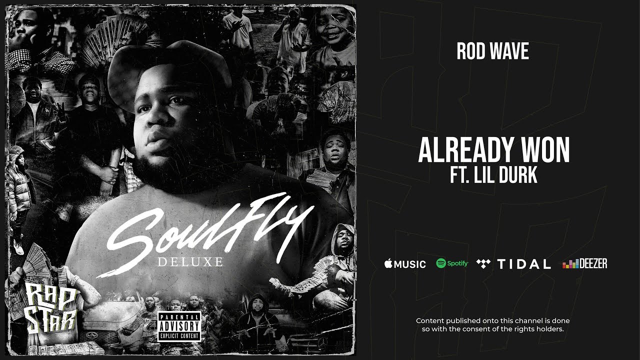 Rod Wave - ''Already Won'' Ft. Lil Durk (SoulFly Deluxe) - YouTube Music
