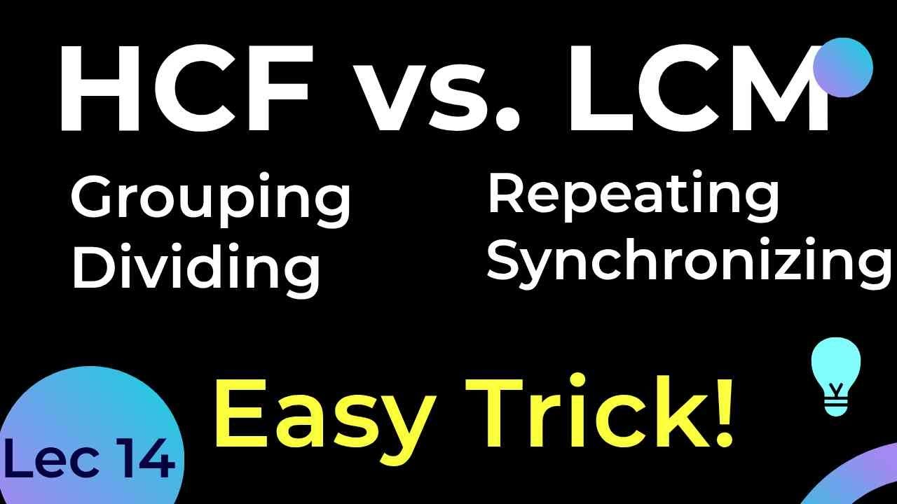 HCF vs. LCM in Word Problems: How to Identify and Solve Them Easily ...