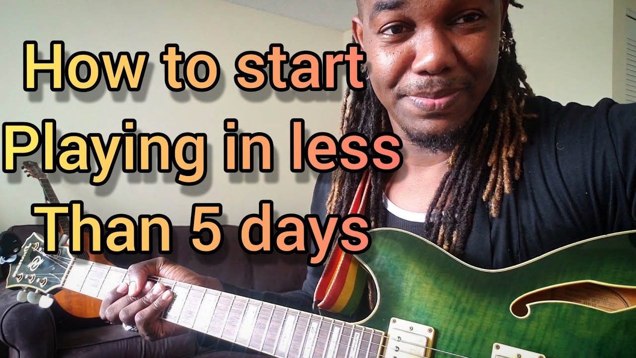 How to start playing in less than 5 days - Guitar tutorial - YouTube