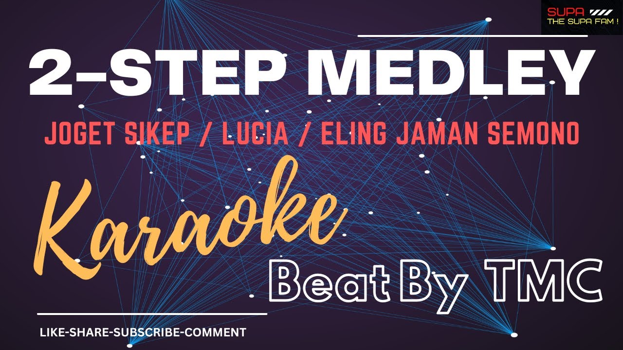 2 STEP MEDLEY ( JOGET SIKEP-LUCIA-ELING JAMAN SEMONO ) ||| BEAT BY TMC ...