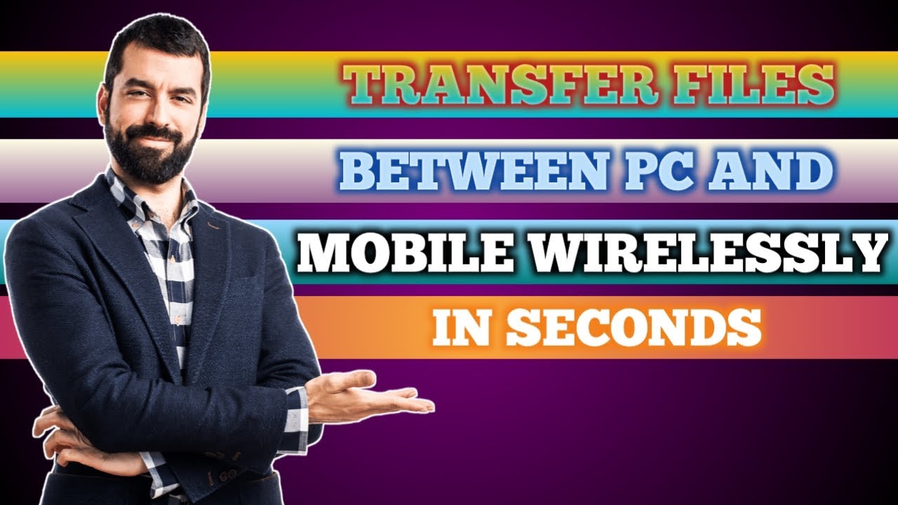 Step By Step Guide Transfer Files Between Pc And Mobile Wirelessly In
