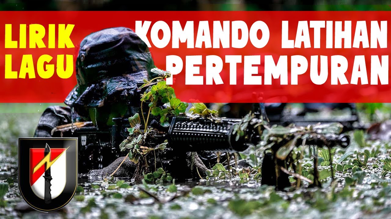 KOMANDO LATIHAN PERTEMPURAN (Lirik) - YouTube