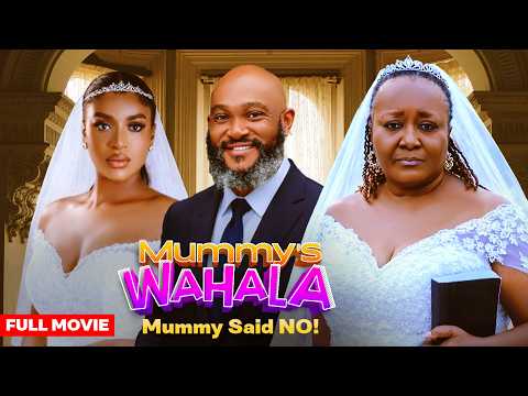 MUMMY'S WAHALA - Nigerian Comedy Drama 2026 | Ebele Okaro, Blossom Chukwujekwu, Frances Ben,