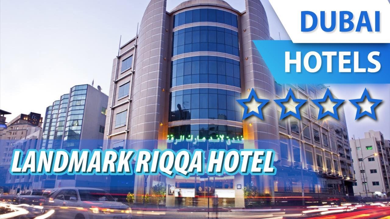 Landmark Riqqa Hotel 4 ⭐⭐⭐⭐ | Review Hotel in Dubai, UAE - YouTube