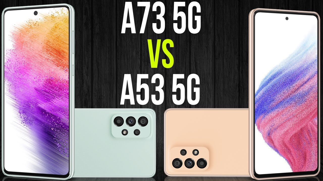 A73 5G vs A53 5G (Comparativo) - YouTube