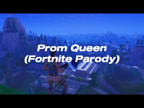 Prom Queen (Fortnite Parody - YouTube
