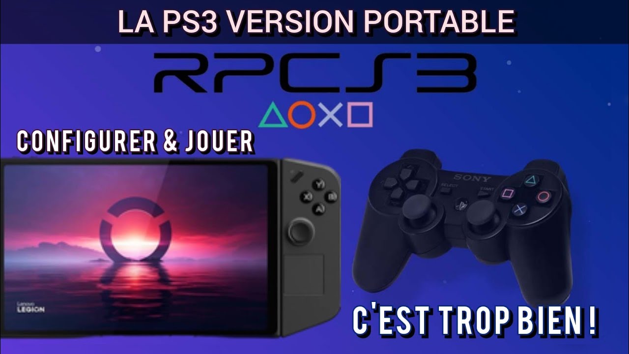 (TUTO) TOUT SAVOIR de RPCS3 sur la LEGION GO (ROMS, CONFIGURATION ...