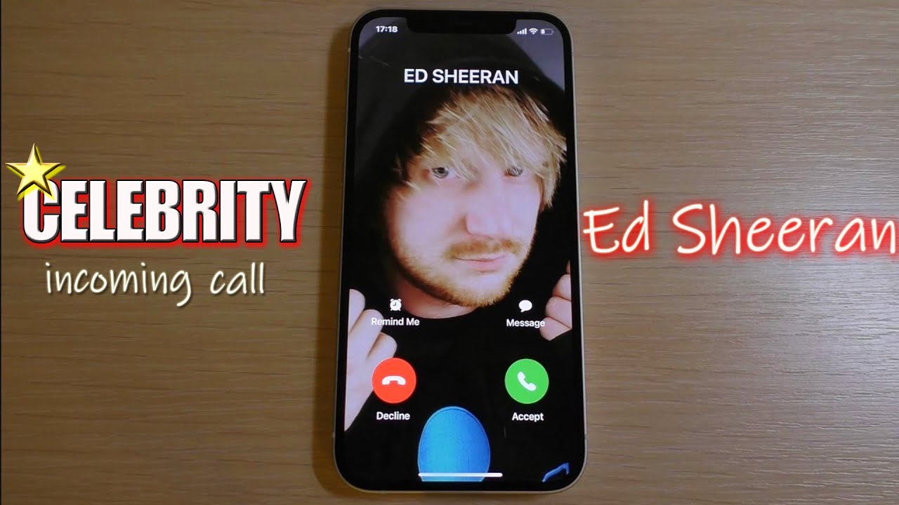 Celebrity Incoming Call. Ed Sheeran - YouTube